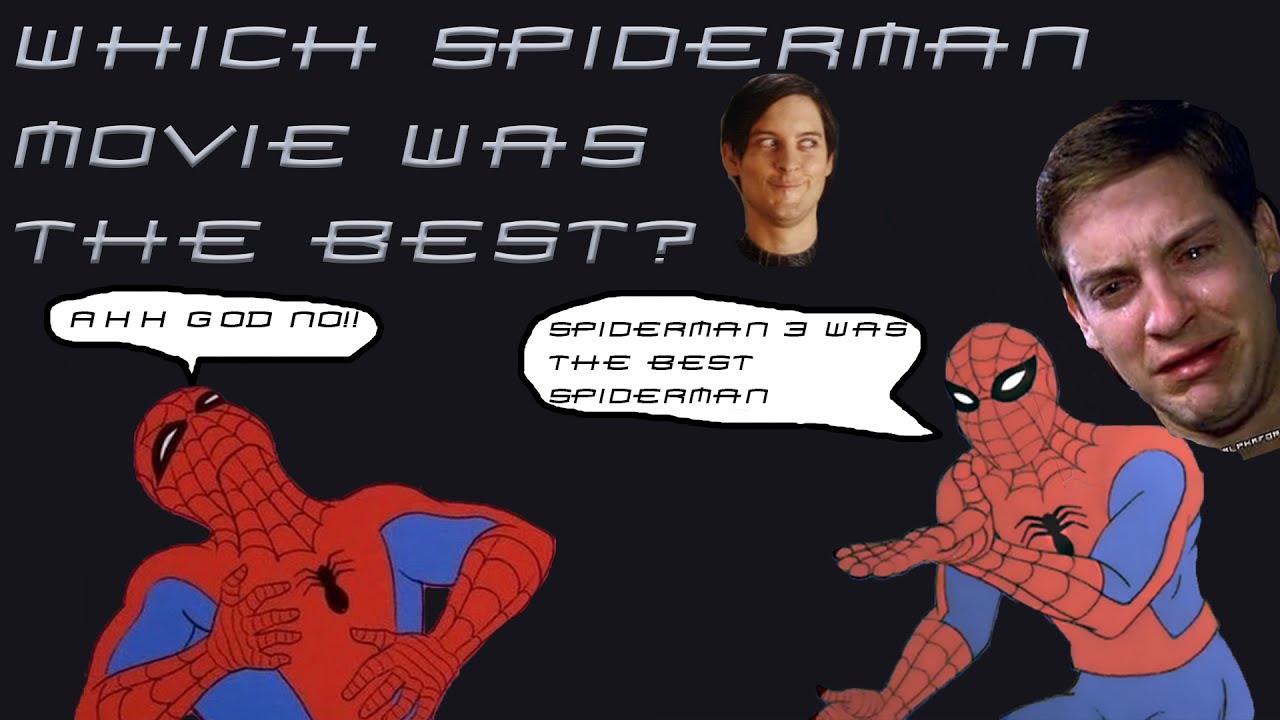 Ranking the Spider man movies from WORST to BEST. - YouTube