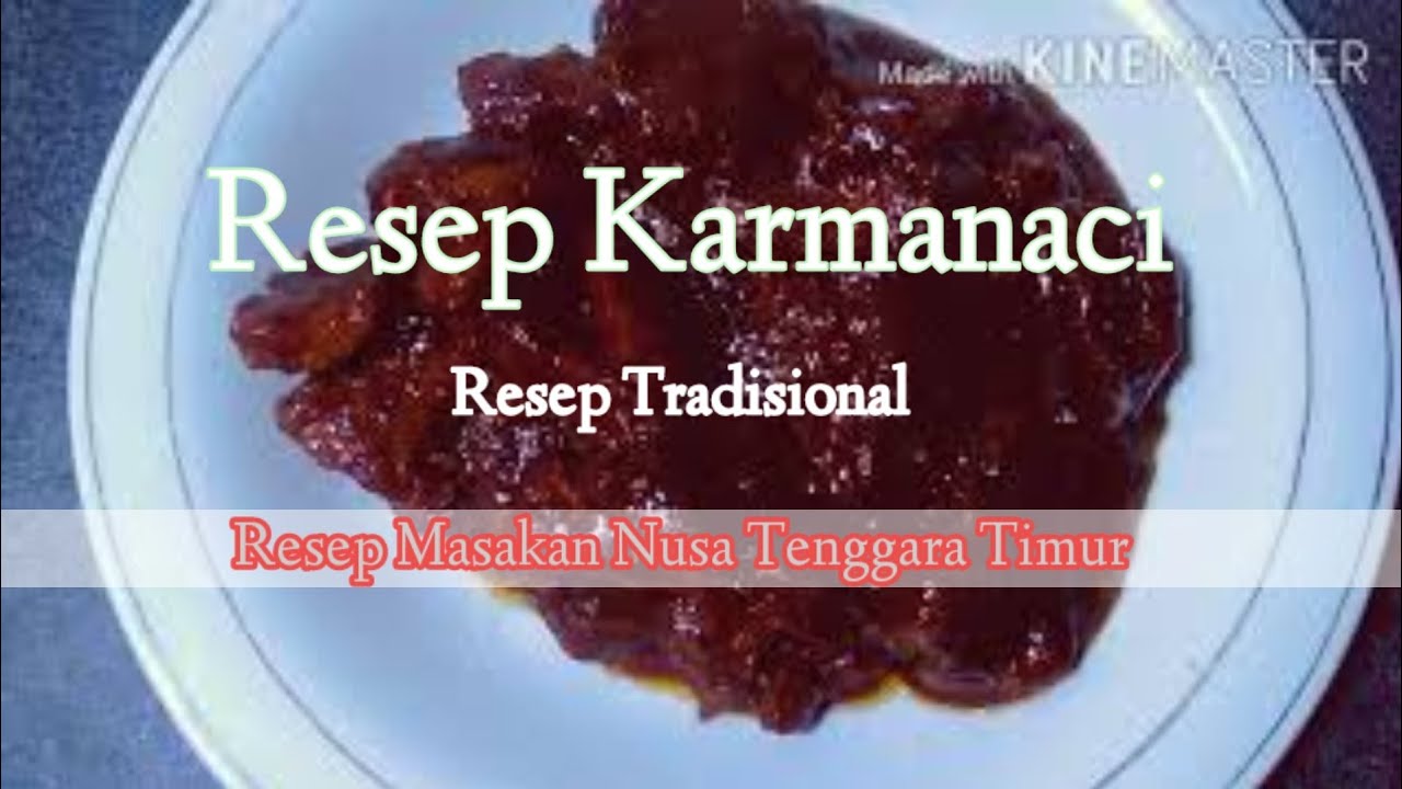 Resep Karmanaci//Resep Masakan Khas Nusa Tenggara Timur - YouTube