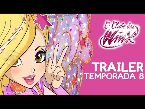 O Clube Das Winx: [Trailer Oficial] 8ª Temporada | Winx Power Br