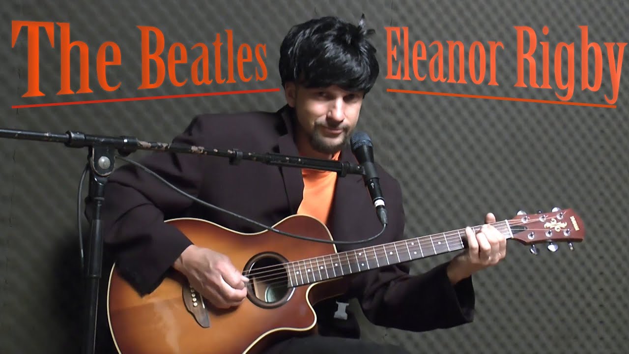The Beatles - Eleanor Rigby (Acoustic Cover) - YouTube