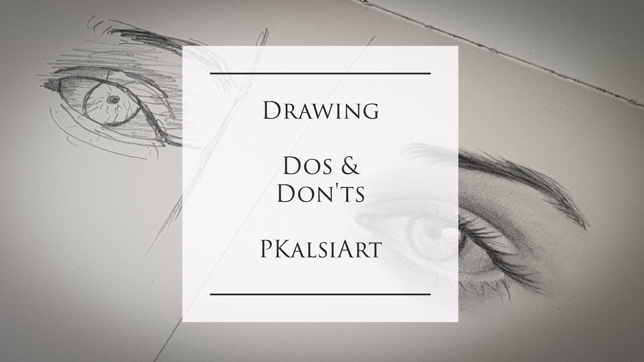 Drawing | Dos and Don'ts - YouTube
