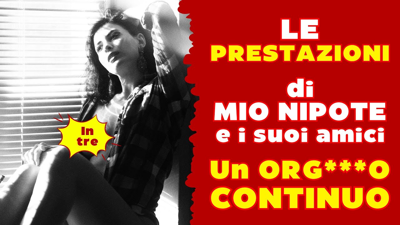 LA CALDA ZIA col nipote e i suoi amici sul divano per serate ...