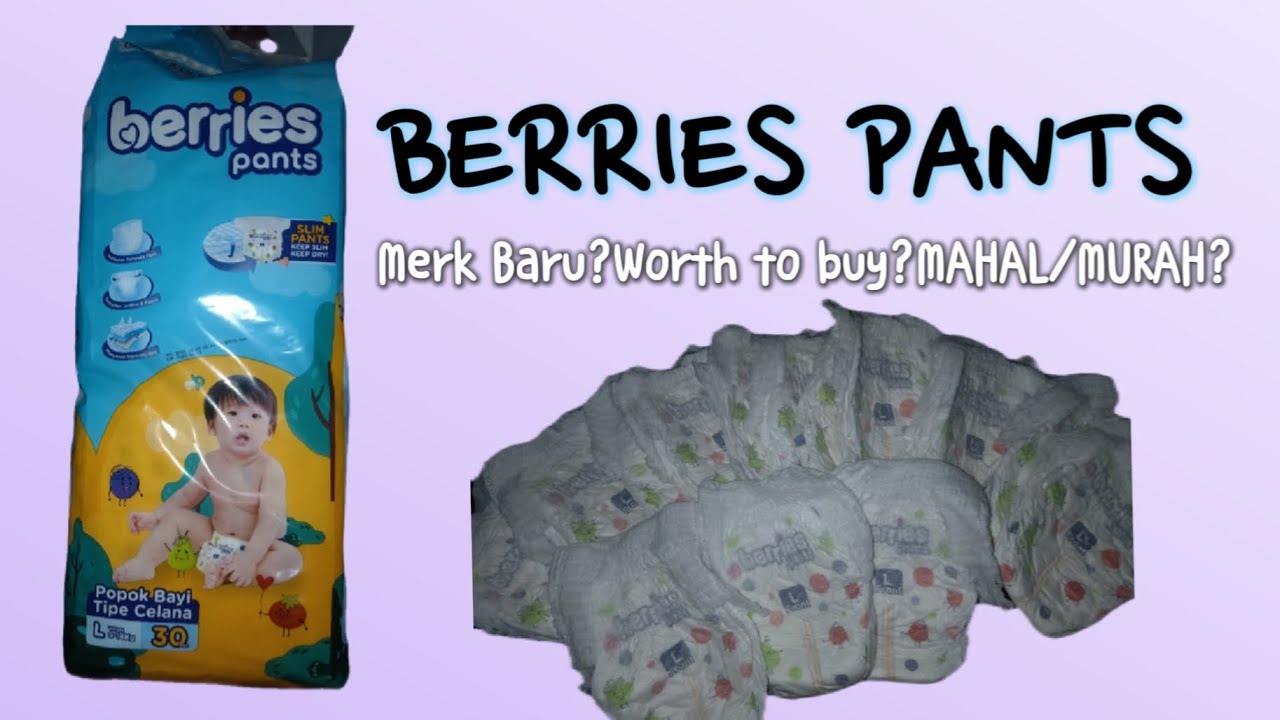 Berries Pants, worth it kah??? #berriespants #pempers #diapers # ...