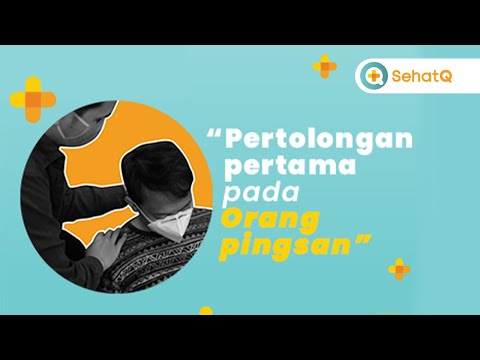 Pertolongan Pertama Pada Orang Pingsan