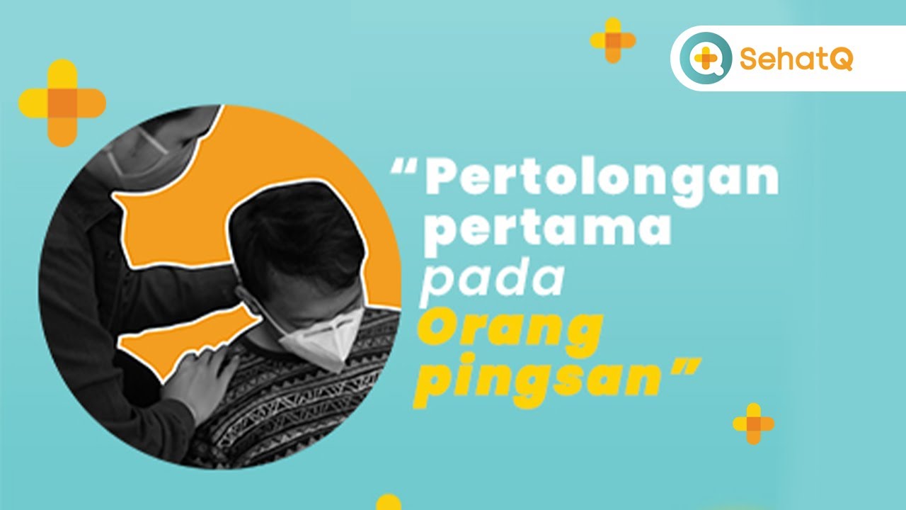Pertolongan Pertama Pada Orang Pingsan - YouTube