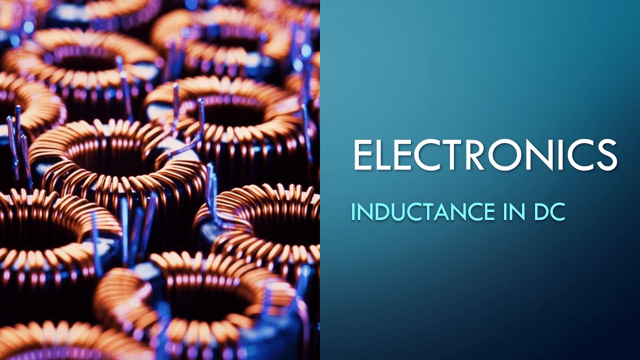 Inductance in DC - For FCIS ASU 2027 - YouTube