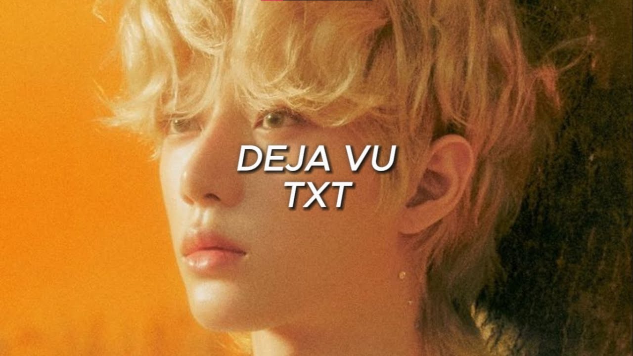 TXT (투모로우바이투게더) "Deja Vu" Easy Lyrics - YouTube