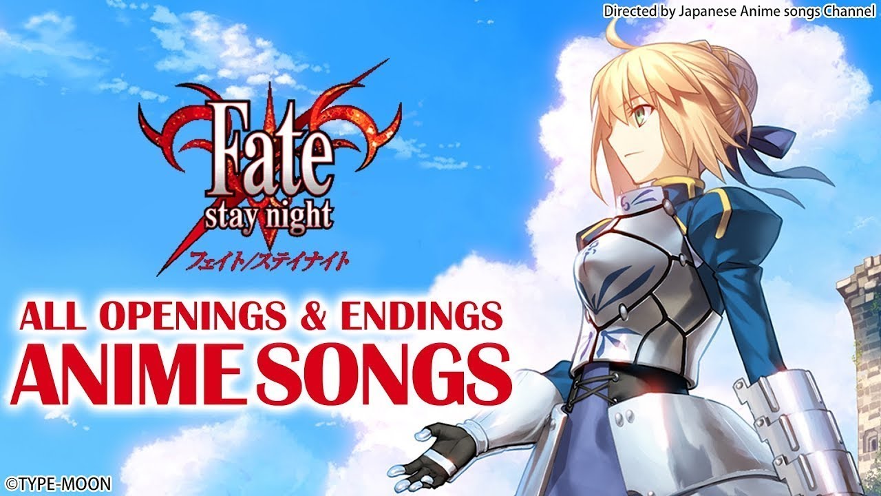 Fate stay night 全OP,ED アニソンメドレー Anime Songs Full 动漫歌曲 - YouTube