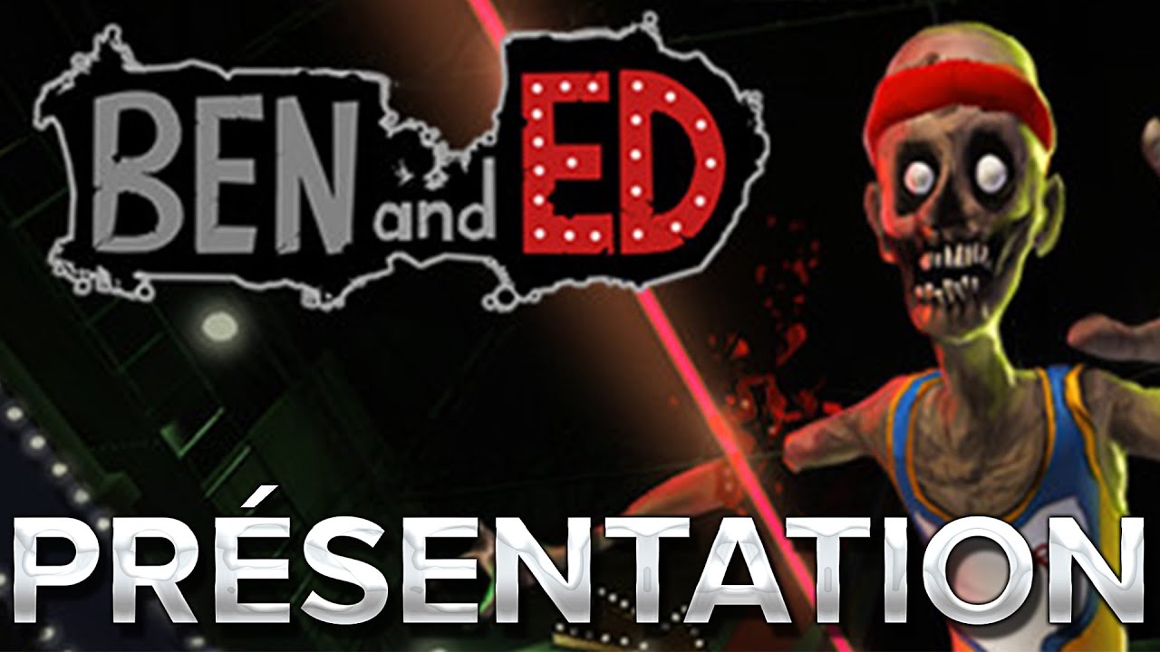 Ben and Ed : Présentation en 1min16 - YouTube