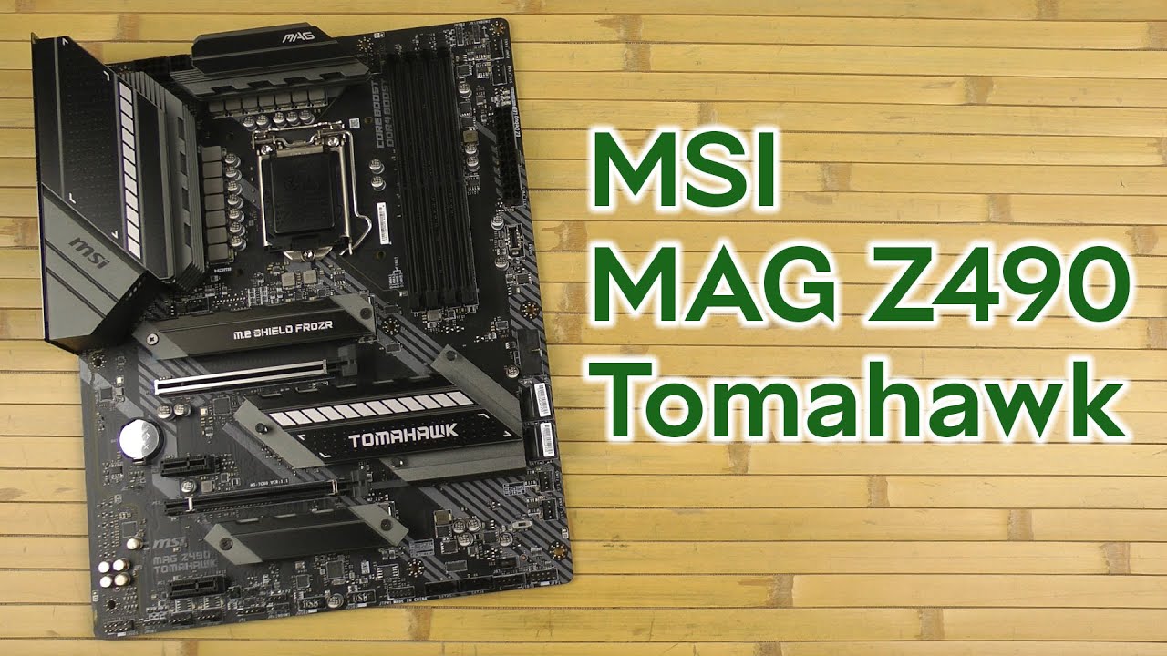 Распаковка MSI MAG Z490 Tomahawk - YouTube