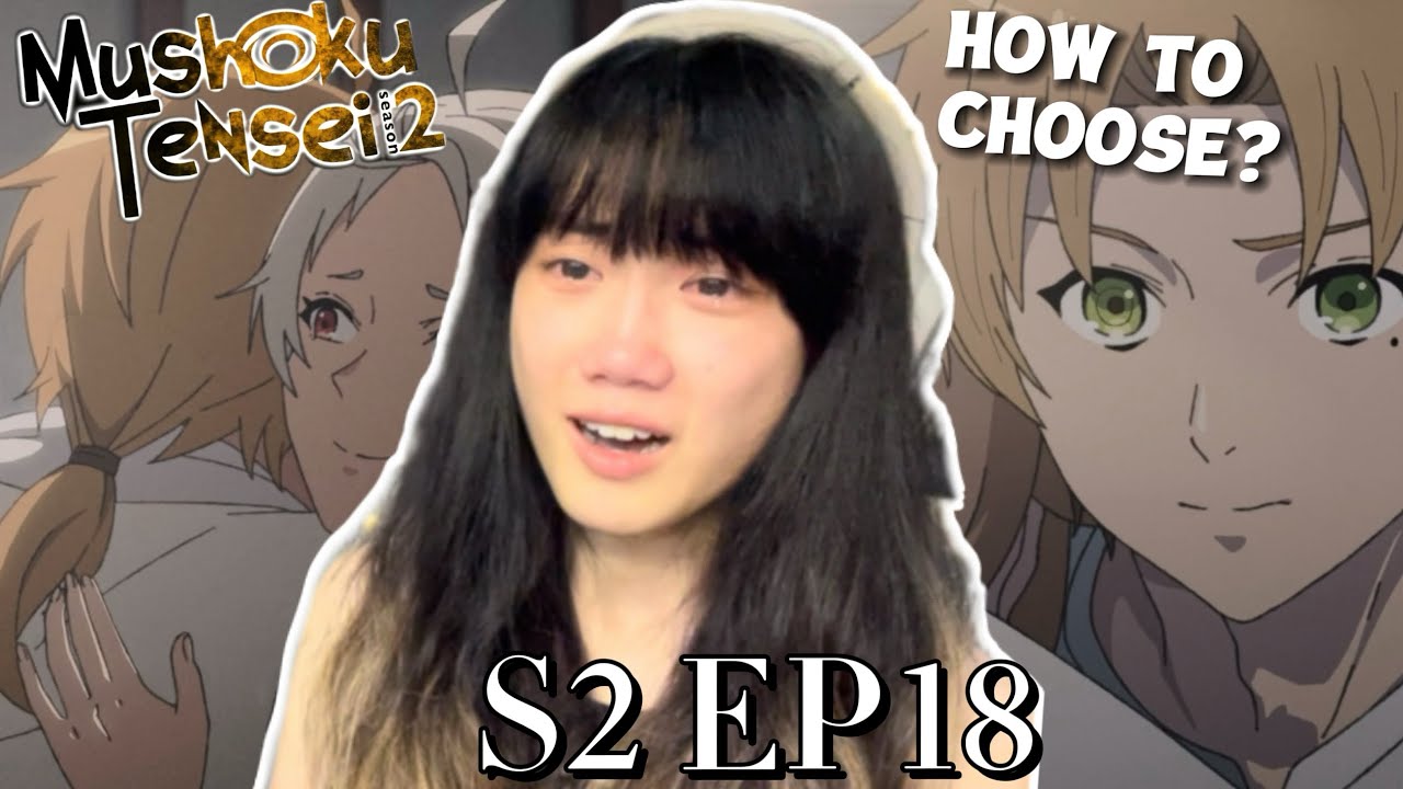 turning point 3...Mushoku Tensei Season 2 EP 18 Reaction | 无职转生第二季 ...