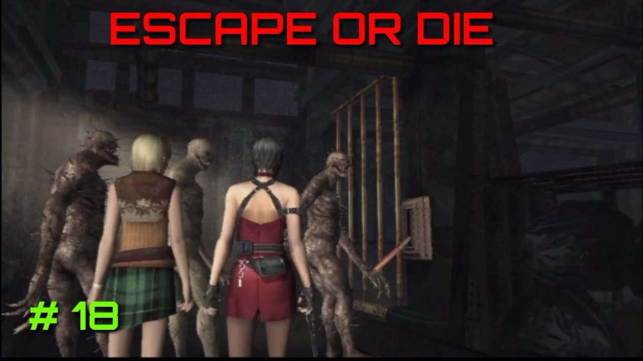Resident Evil 4 Escape Or Die PART 18 - YouTube