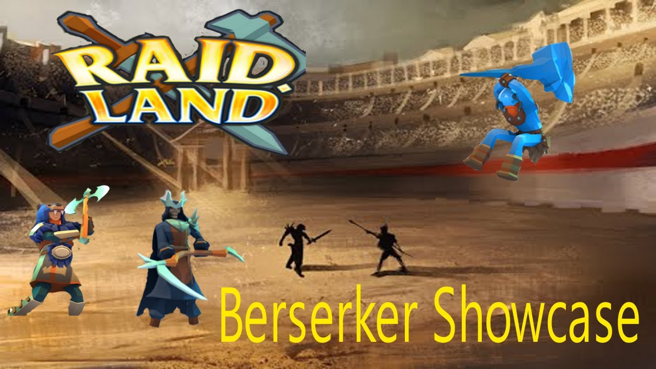 Showcase and Gameplay of Berserker in Raid Land!?! - YouTube