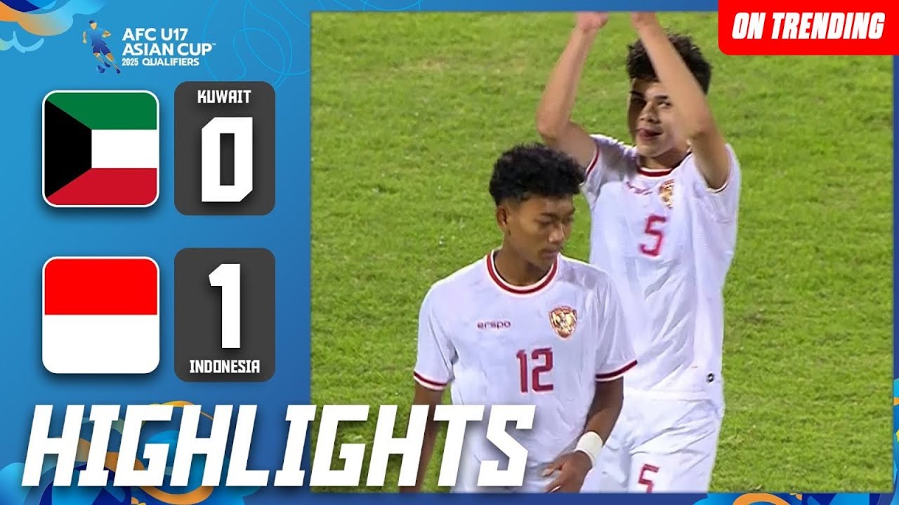 FULL HIGHLIGHT! KUWAIT (0) VS (1) INDONESIA | AFC U17 ASIAN CUP ...