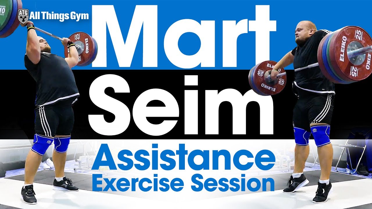 Mart Seim Assistance Exercise Session (Muscle Snatch, Strict Press, Snatch Pull, Reverse Curls ...
