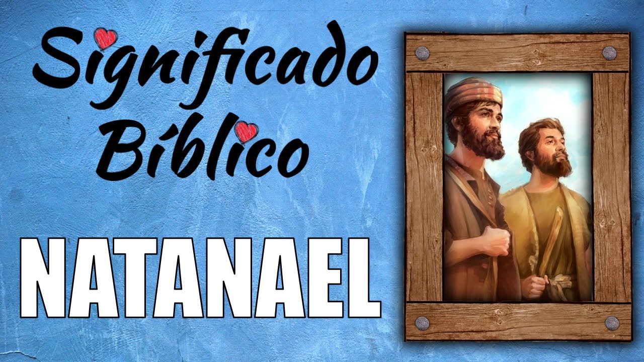 História De Natanael Na Bíblia - RETOEDU
