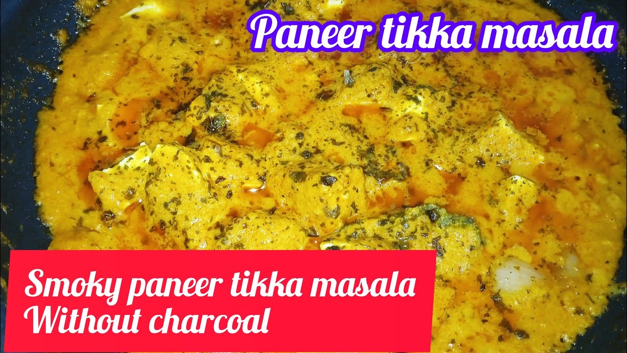 Paneer tikka masala|Paneer recipe|how to make smoky flavoured paneer ...