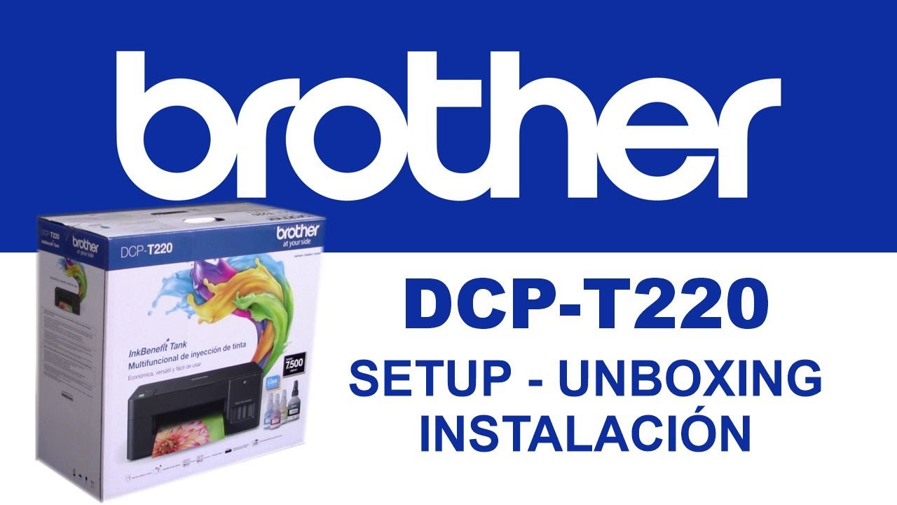 Brother DCP-T220 Setup - unboxing / Instalación - desembalaje - YouTube