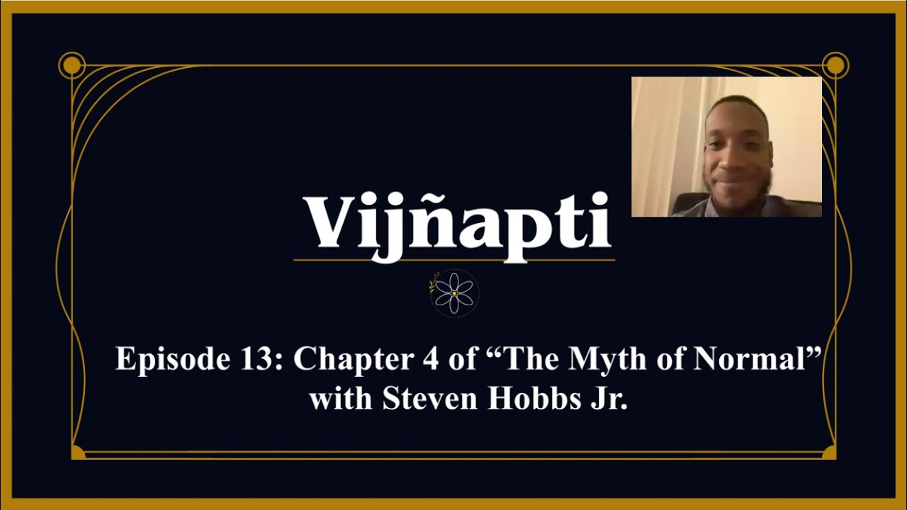 The Myth of Normal—Chapter 4 Review: Vijñapti #13 - YouTube