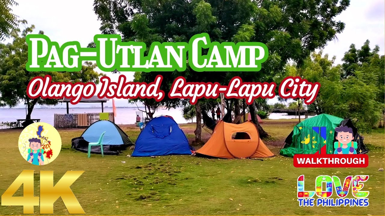 PAG-UTLAN CAMP | PART 6 - OLANGO ISLAND ESCAPADE | Olango Island, Lapu ...