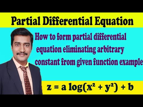 How to form partial differential equation eliminating arbitrary ...
