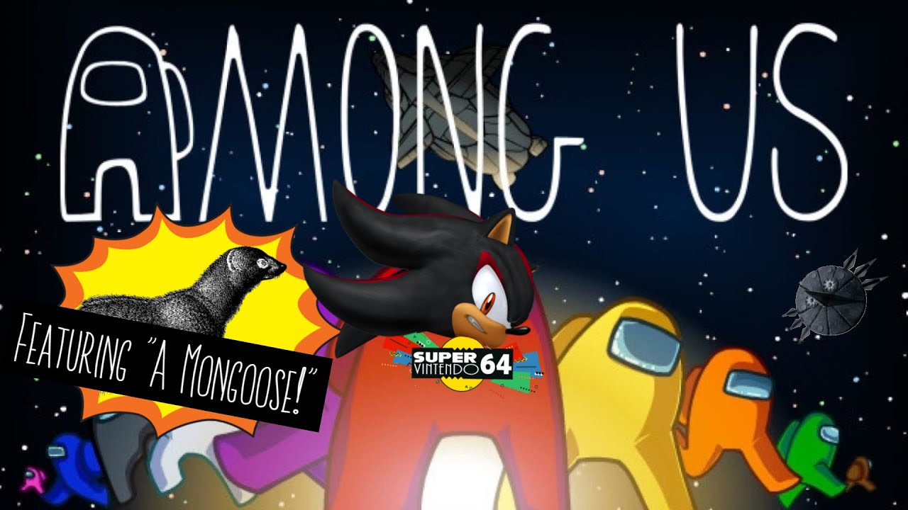 Watching Shadow lose at Among Us in REAL TIME with SonicSong182 ...