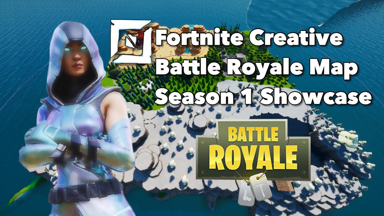 Fortnite Creative Battle Royale Map Season 1 Showcase! - YouTube