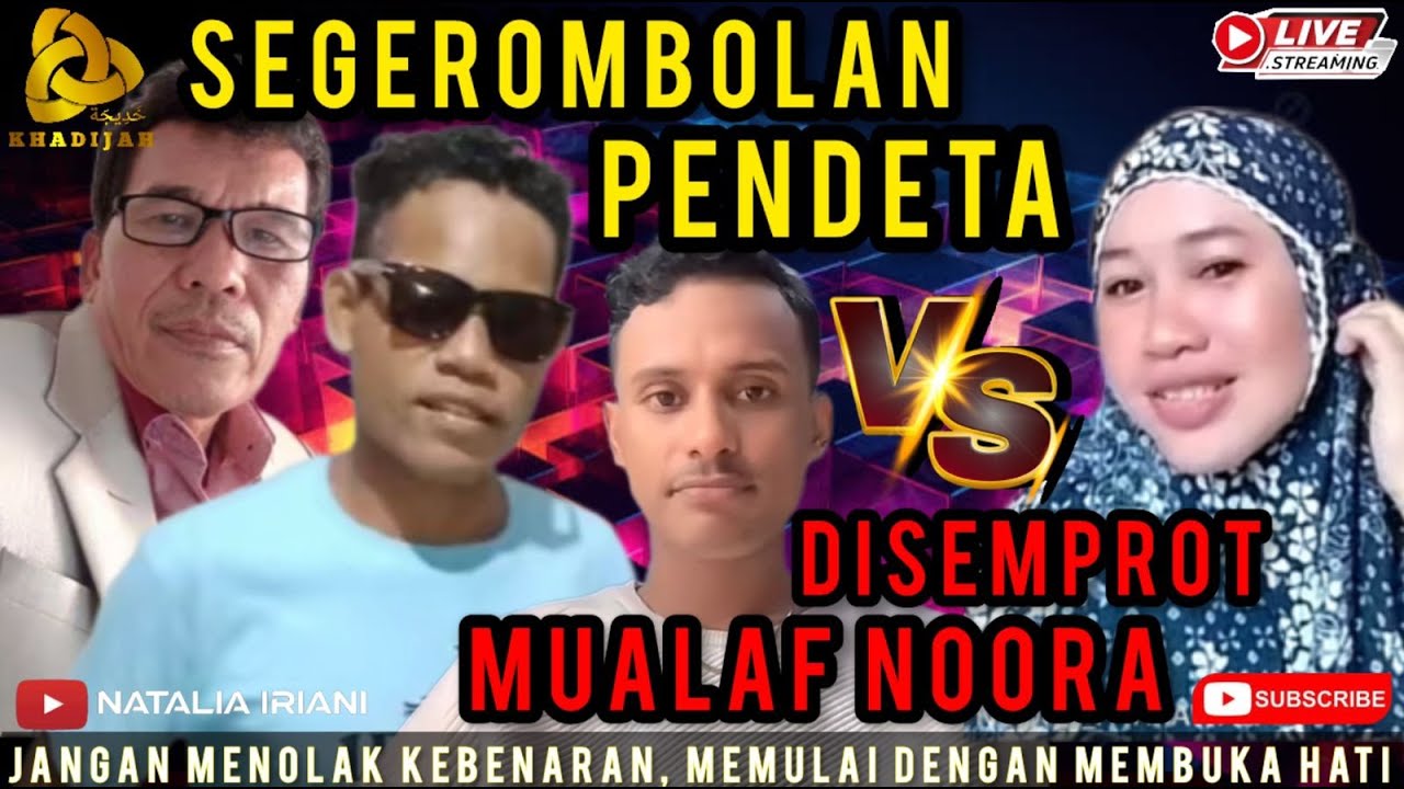 PENDETA ADI MARKUS DISEMPROT MUALAF CERDAS NOORA FATMAWATI | KHADIJAH ...