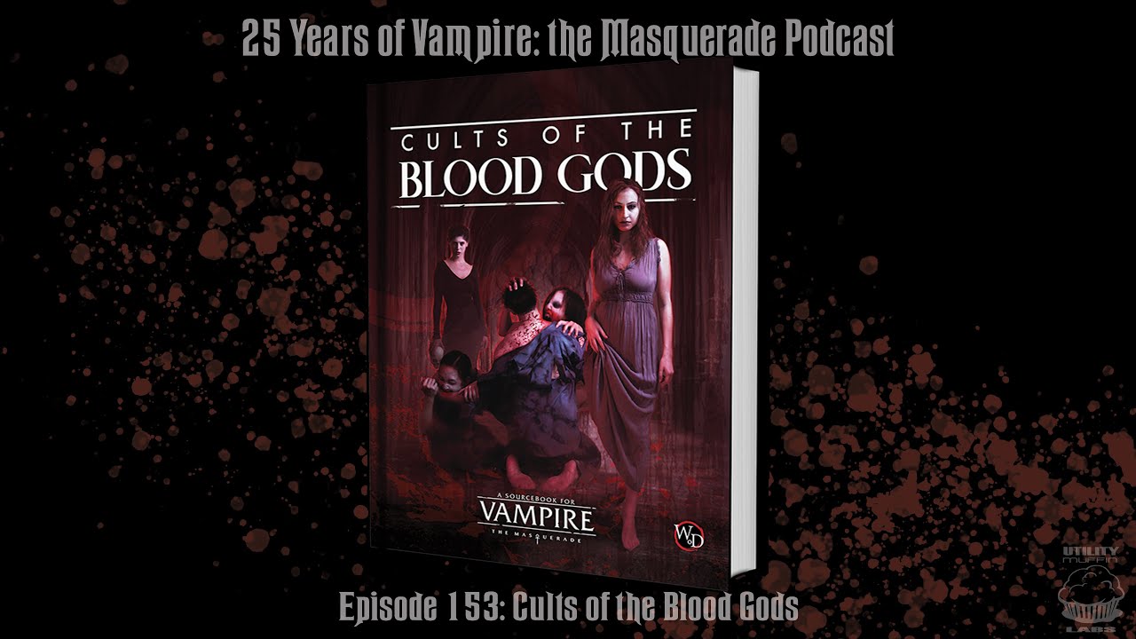 25 Years of Vampire: the Masquerade - Cults of the Blood Gods - YouTube