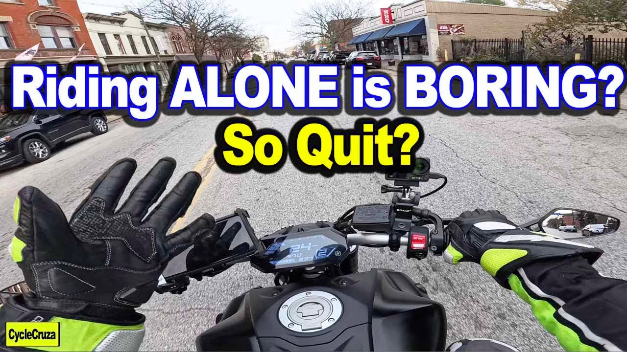 Riding a Motorcycle ALONE is BORING? Quit riding? - YouTube