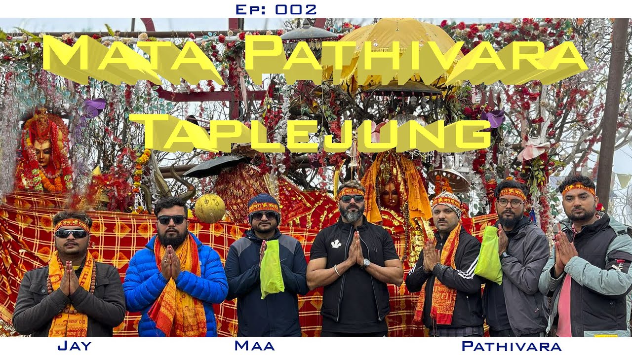 EP: 002 Mata Pathivara Darsan|Taplejung|Darsan - YouTube