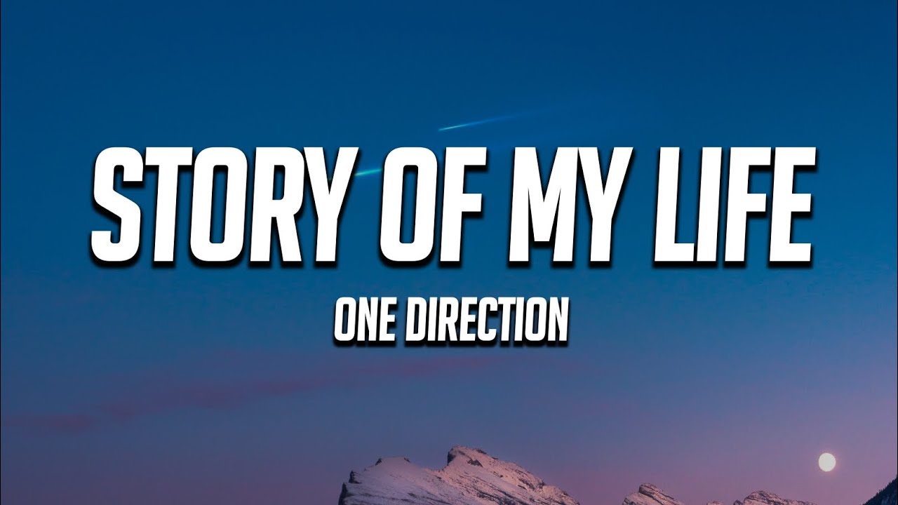 One Direction - Story of My Life (Lyrics) - YouTube