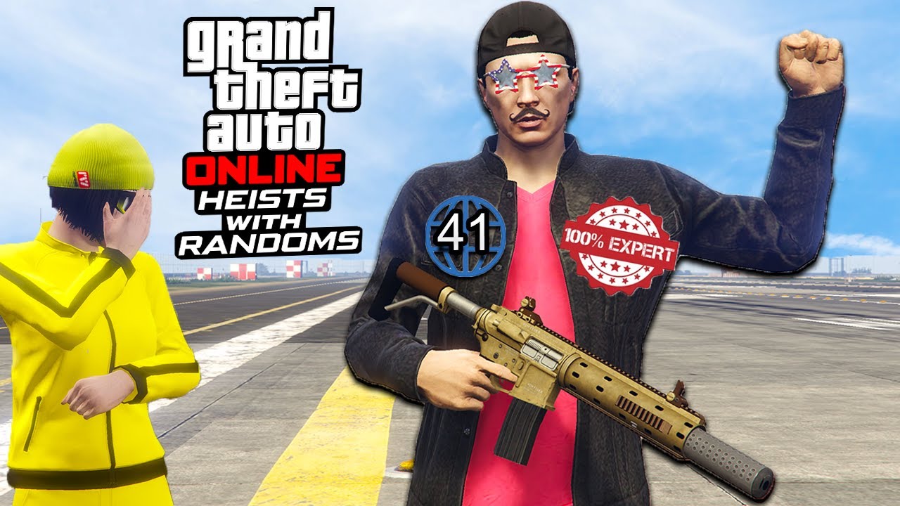 This Rank 40 "EXPERT" is HILARIOUS | GTA Online Heists With Randoms Ep ...