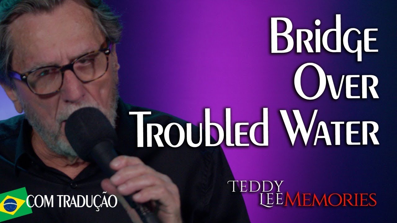Teddy Lee - Bridge Over Troubled Water - YouTube