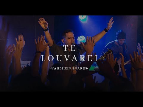 Te Louvarei - Vandinho Soares Feat. Jimmy Oliveira (versão Take You ...