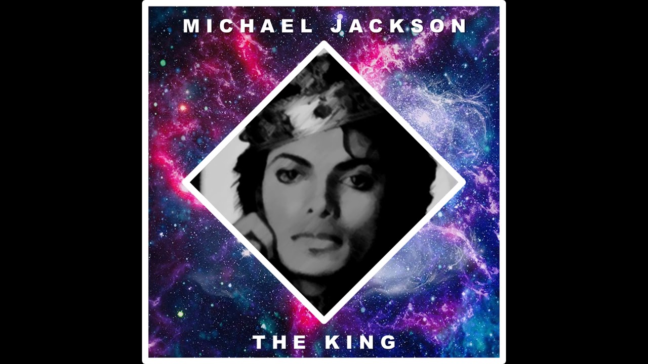The King - Michael Jackson (Full Album 2019) - YouTube