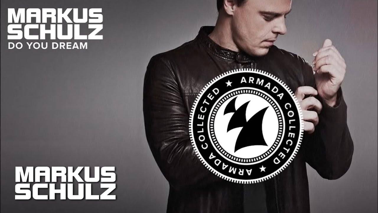 Markus Schulz - Do You Dream [Armada Collected: Markus Schulz] - YouTube