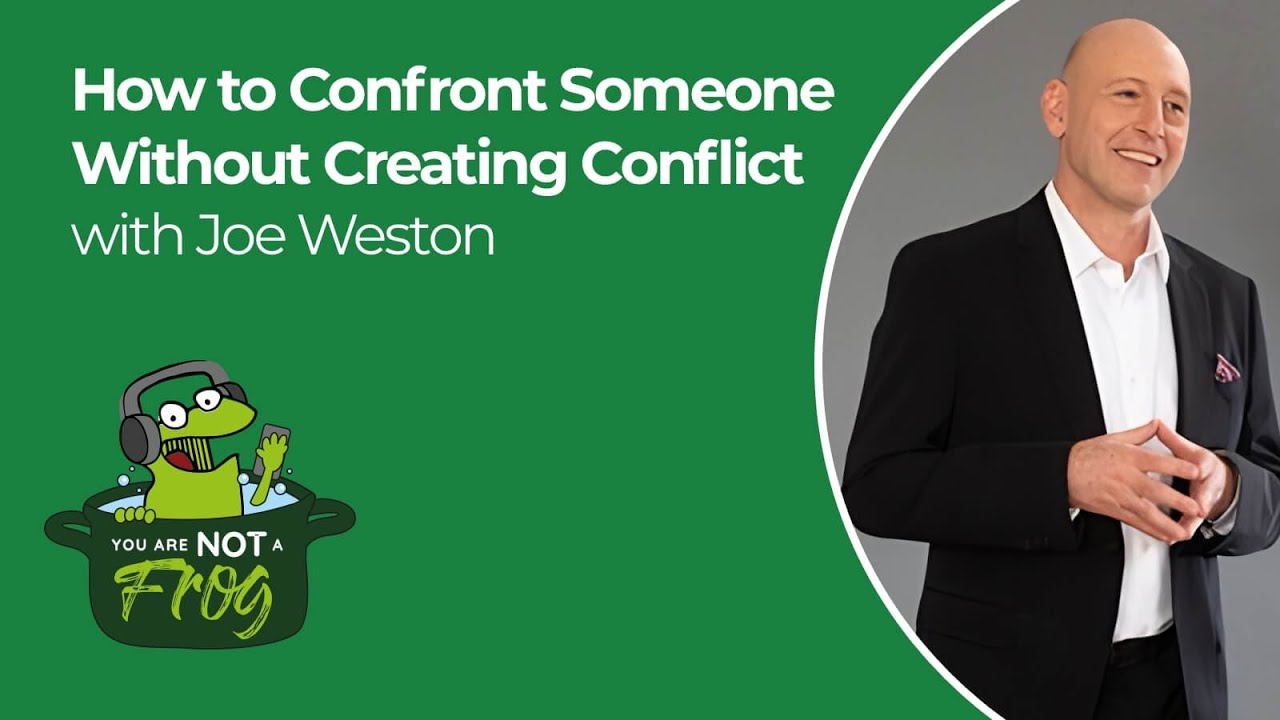 How to Confront Someone Without Creating Conflict (According to a ...