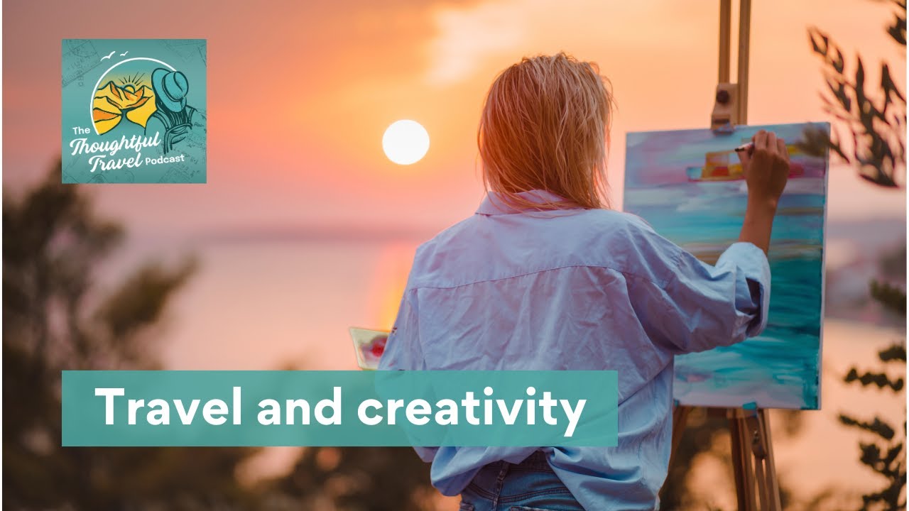 362 Travel and Creativity - YouTube