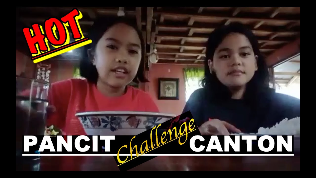 HOT Pancit Canton Eating Challenge w/ Ate Nin's. - YouTube