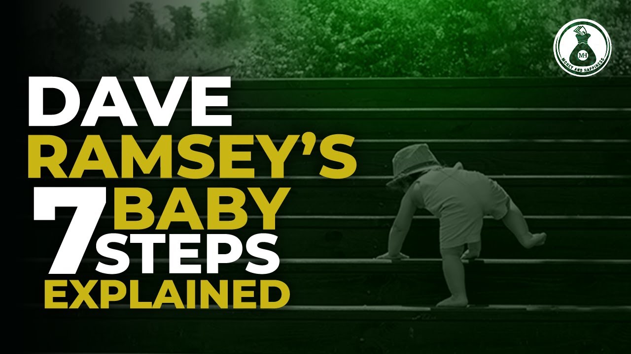 Dave Ramsey's 7 Baby Steps Explained | Dave Ramsey Baby Steps - YouTube