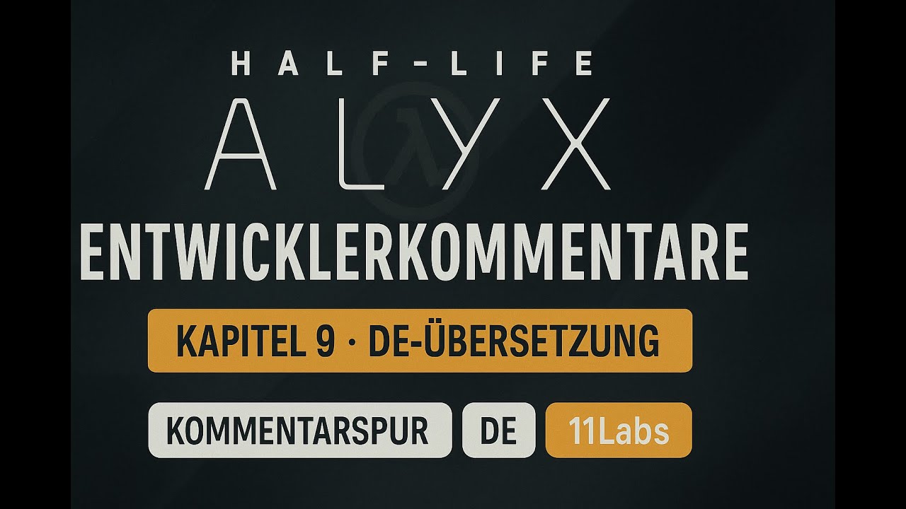 Half-Life: Alyx – Entwicklerkommentare (DE) | Kapitel 9 - YouTube