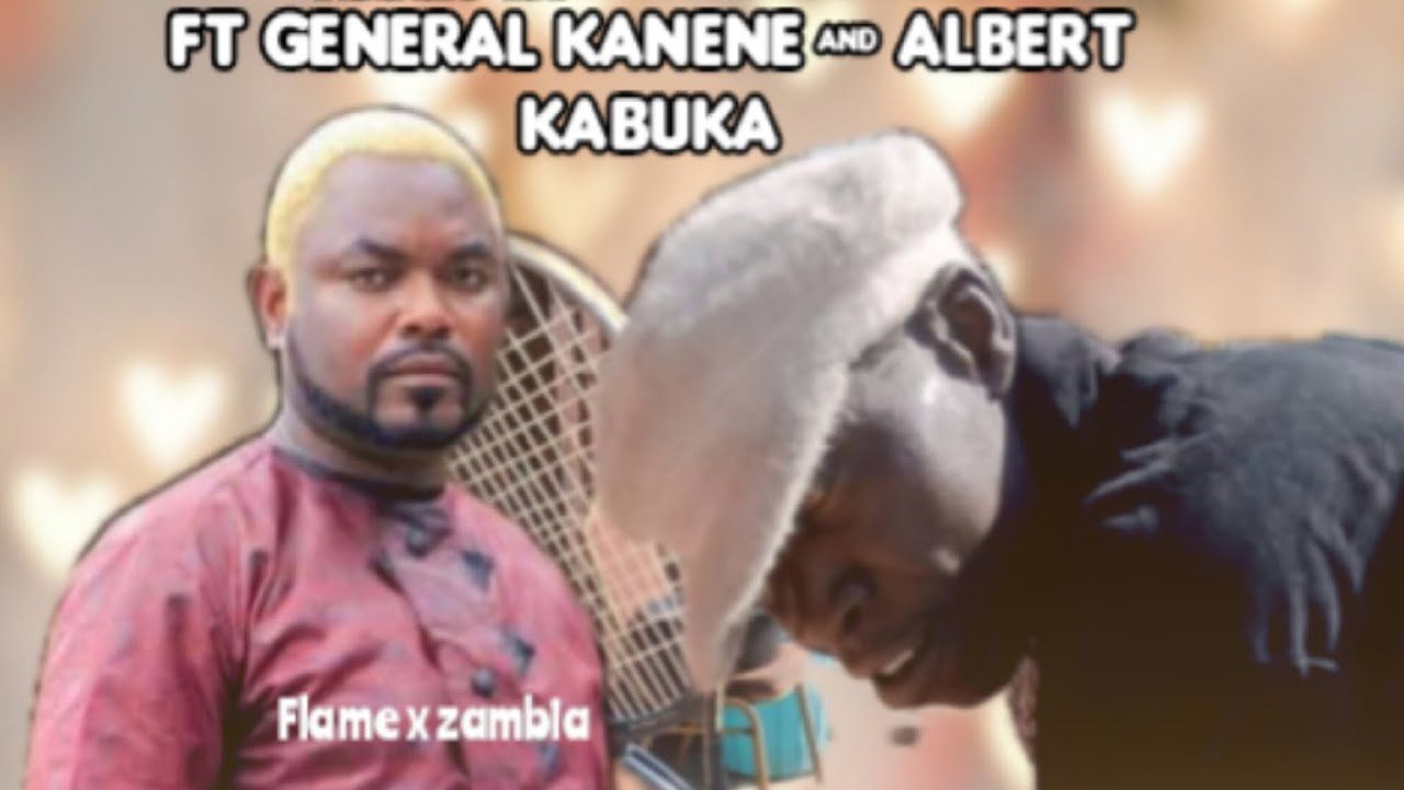 Zimba Magodi ft General Kanene & Albert kabuka - Mwila Kanonkela ...