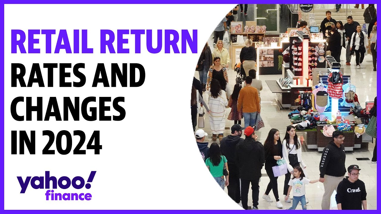 How retail returns are changing in 2024 - YouTube