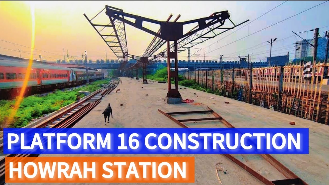 Howrah Station Expansion| Platform 16 construction Status #howrah #howrahstation # ...