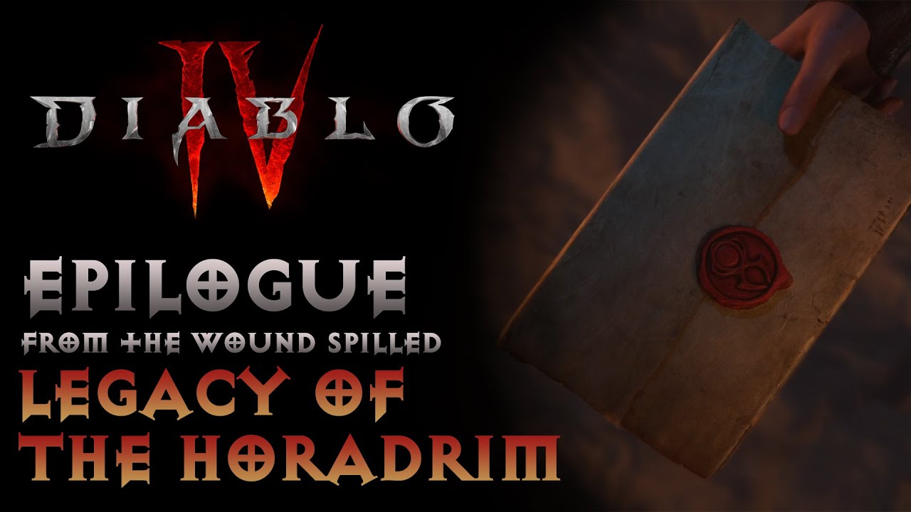 Diablo IV - Epilogue: From The Wound Spilled - Legacy Of The Horadrim ...