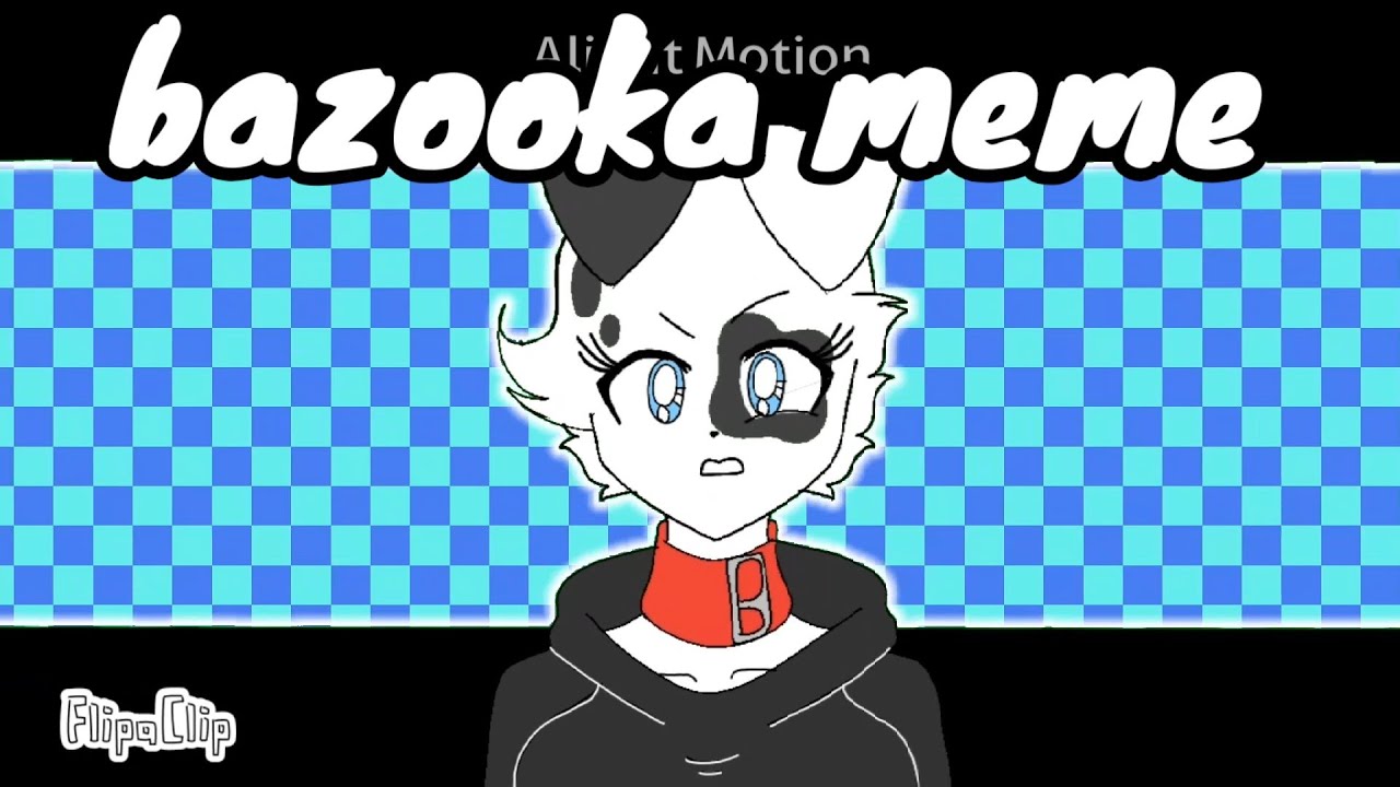 Bazooka | animation meme (remake) - YouTube