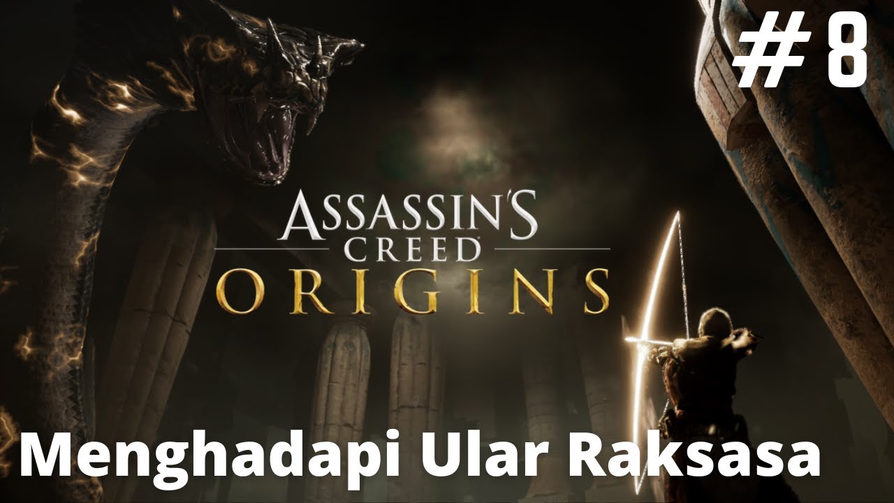 Menghadapi Ular Raksasa di Alam Baka - Assassin's Creed Origins - Part ...