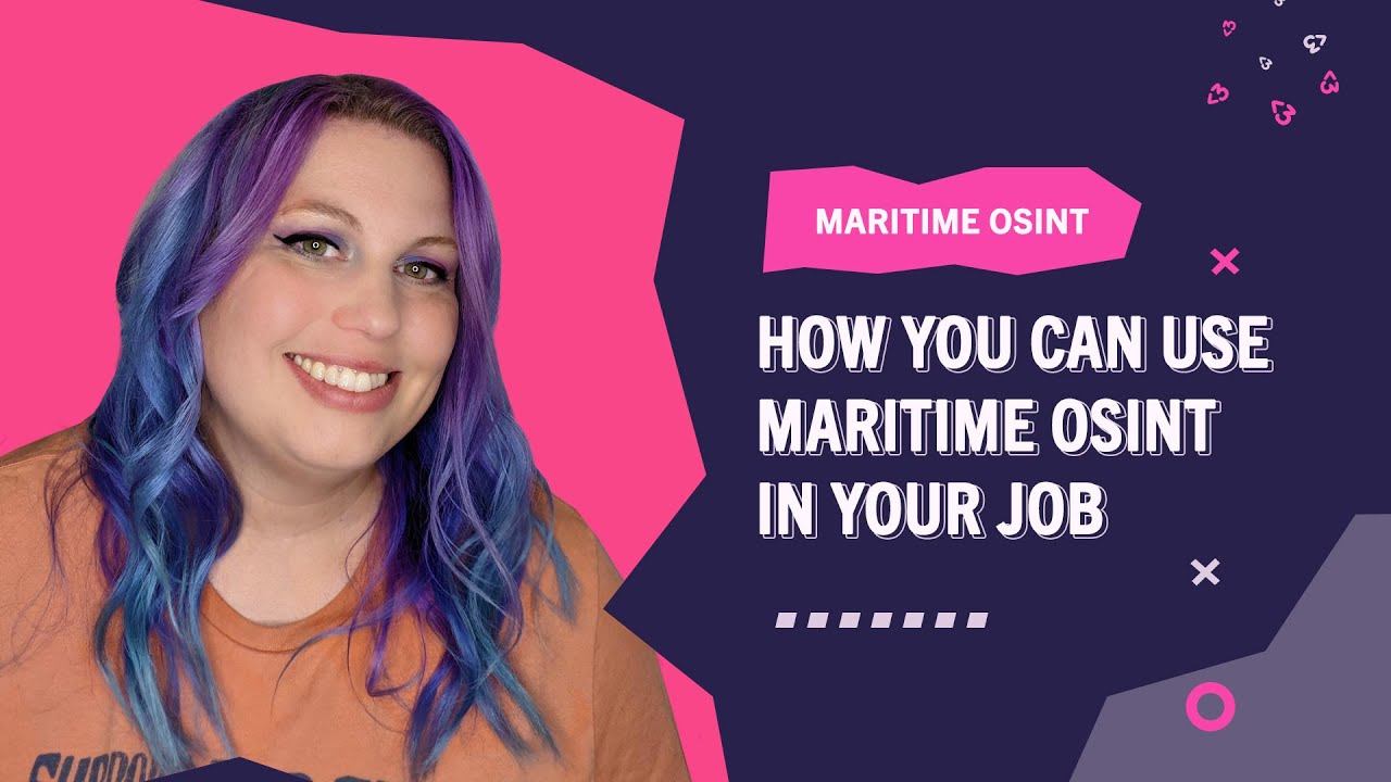 How you can use Maritime OSINT in your Job - YouTube