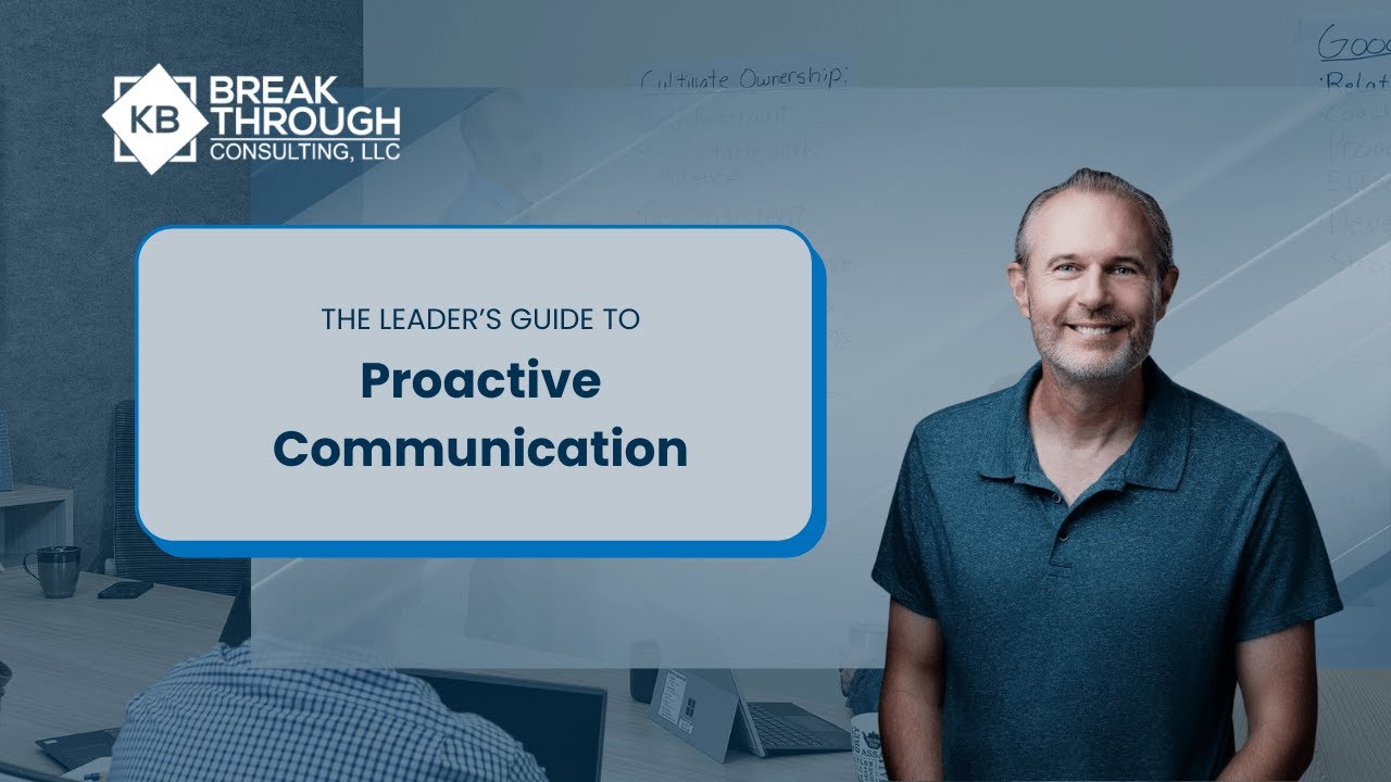 The Leader's Guide to Proactive Communication - YouTube